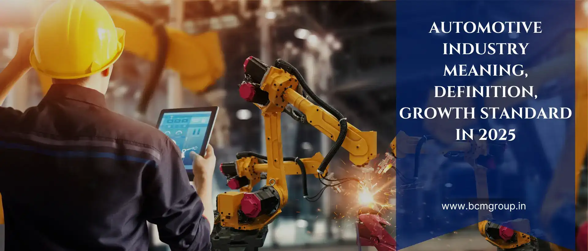 Automotive Industry Meaning,Definition, Growth Standard 2025